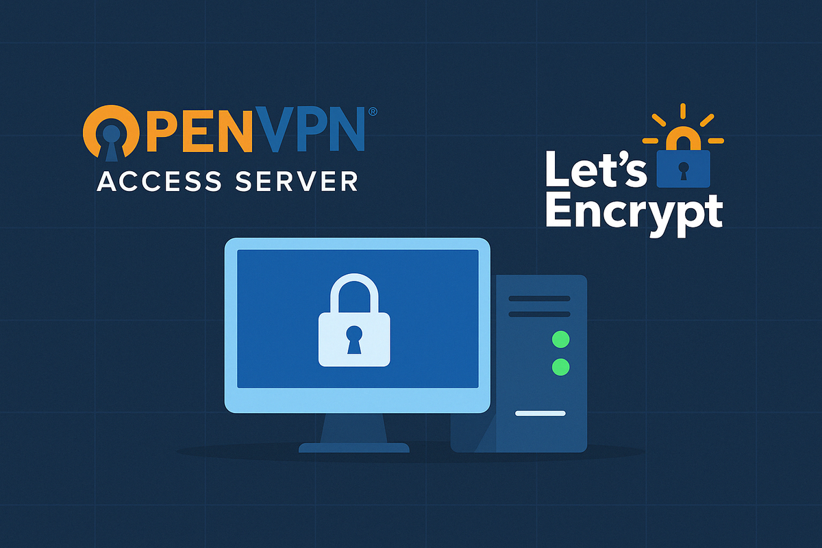 Guide: OpenVPN Access Server & Let’s Encrypt